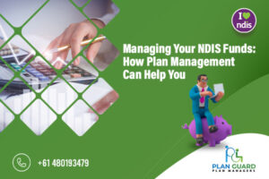 NDIS Plan Management in Perth,WA | NDIS Plan Manager in Perth,WA | Plan Guard