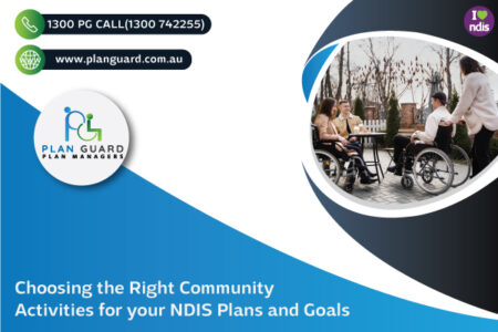 Choosing the Right Community Activities for Your NDIS Plan and Goals