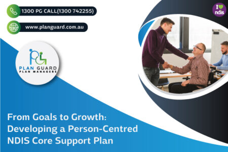 NDIS Core Support Plan In Perth WA | Plan Guard Plan Managers